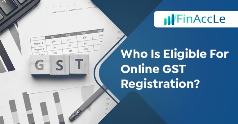 Who Is Eligible for Online GST Registration?